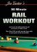 Rail Workout – Joe Tucker